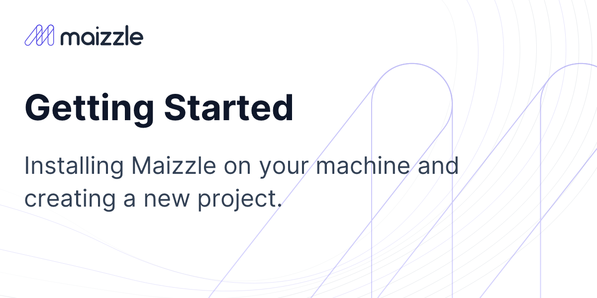 Getting Started | Maizzle