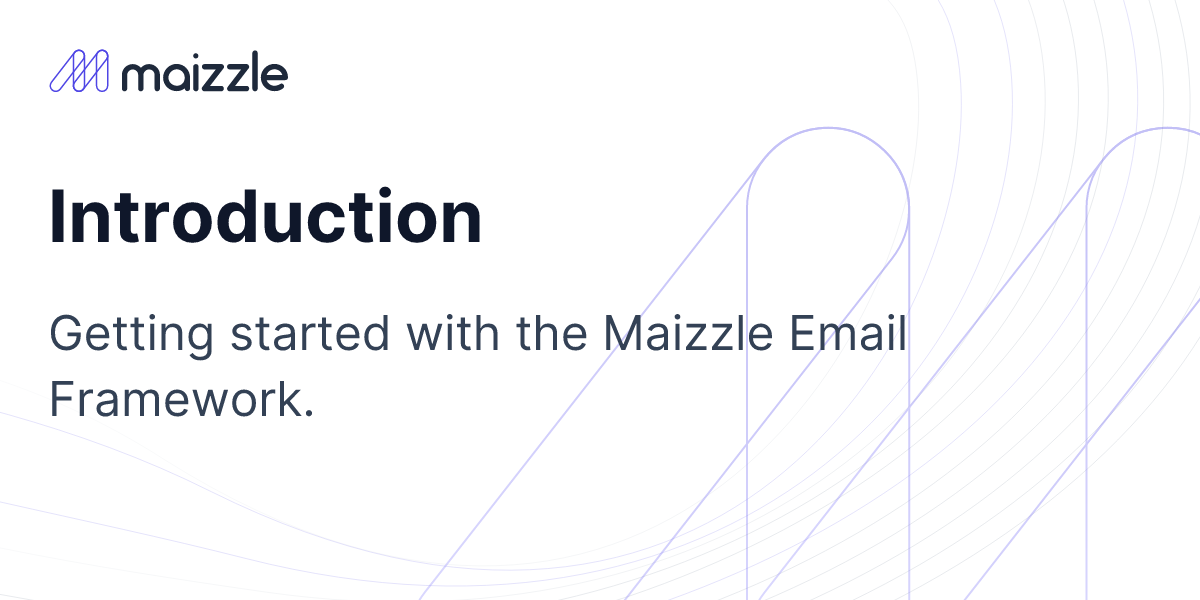 Introduction | Maizzle