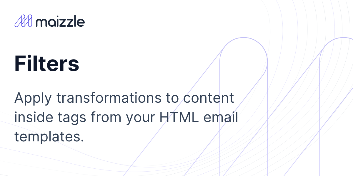 Filters | Maizzle